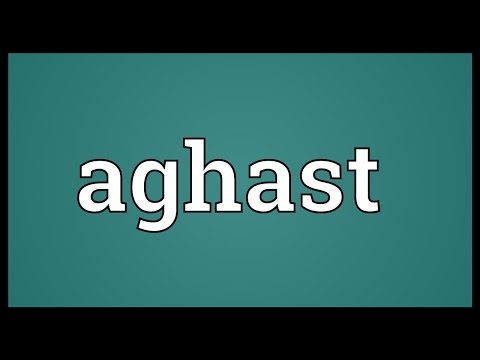 Aghast Meaning