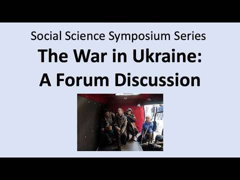 The War in Ukraine: A Forum Discussion
