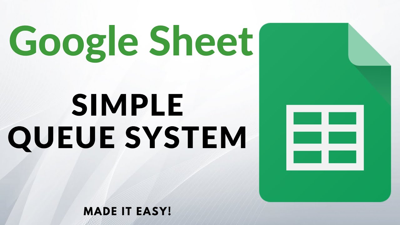 Google Sheet Queue System
