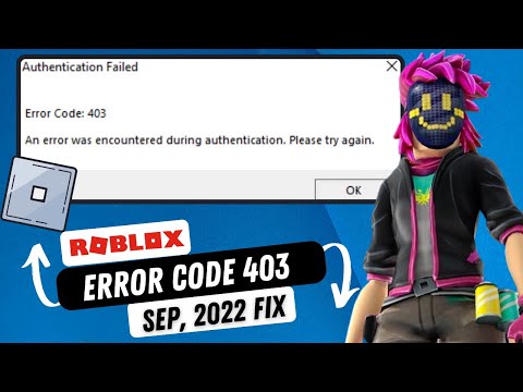 Fix Roblox Authentication failed Error code 403 an error was encountered during authentication