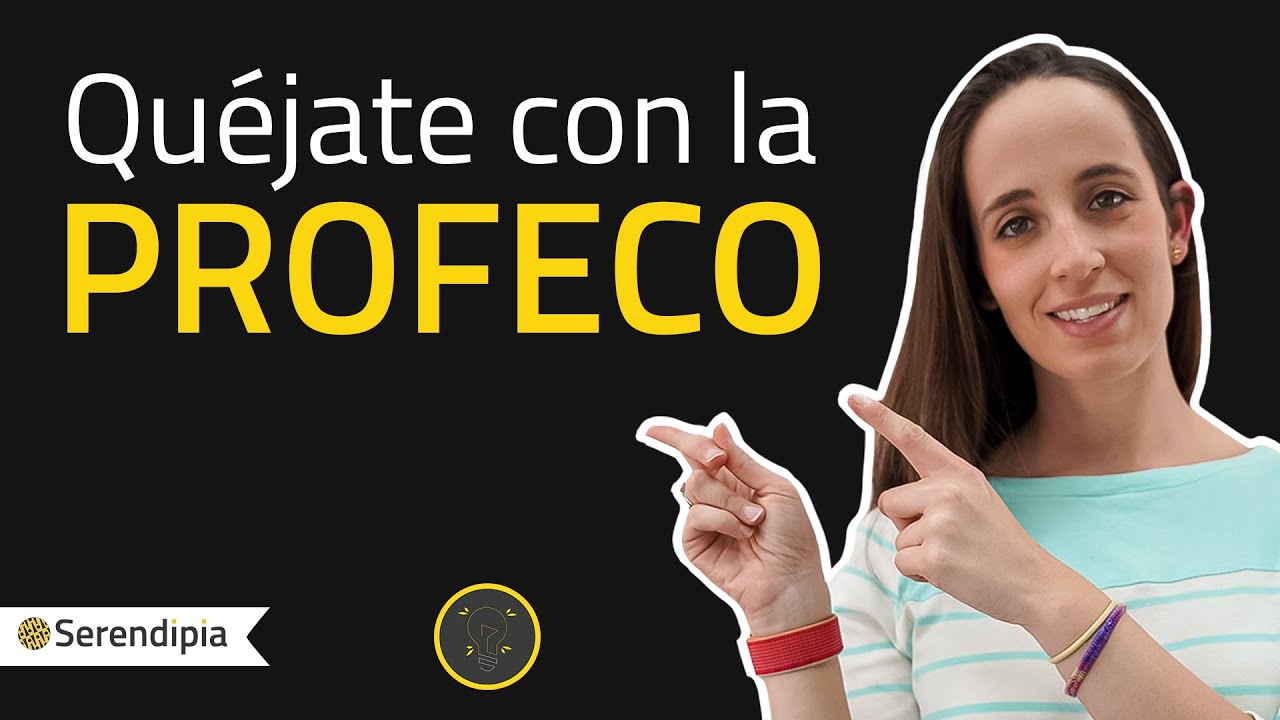 How do I file a complaint with Profeco? | STEP BY STEP
