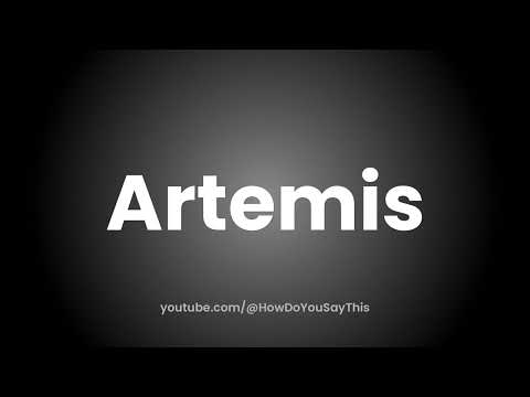 How to Pronounce Artemis