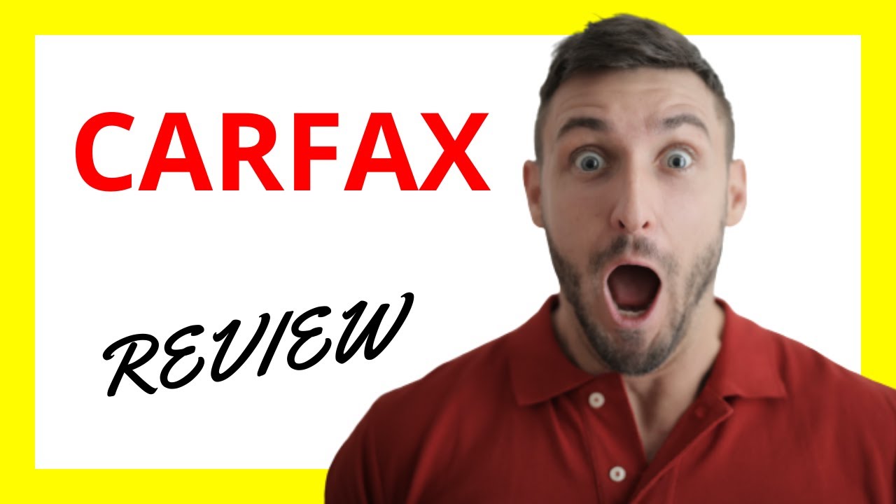 🔥 CARFAX Review: Pros and Cons