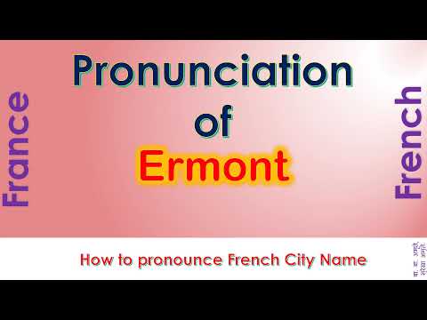Ermont - How to pronounce Ermont, Val-d'Oise, Île-de-France in French accent?