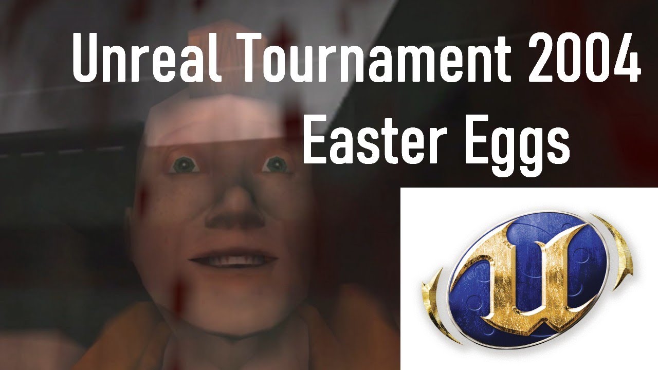 Unreal Tournament 2004 Easter Eggs/Secrets