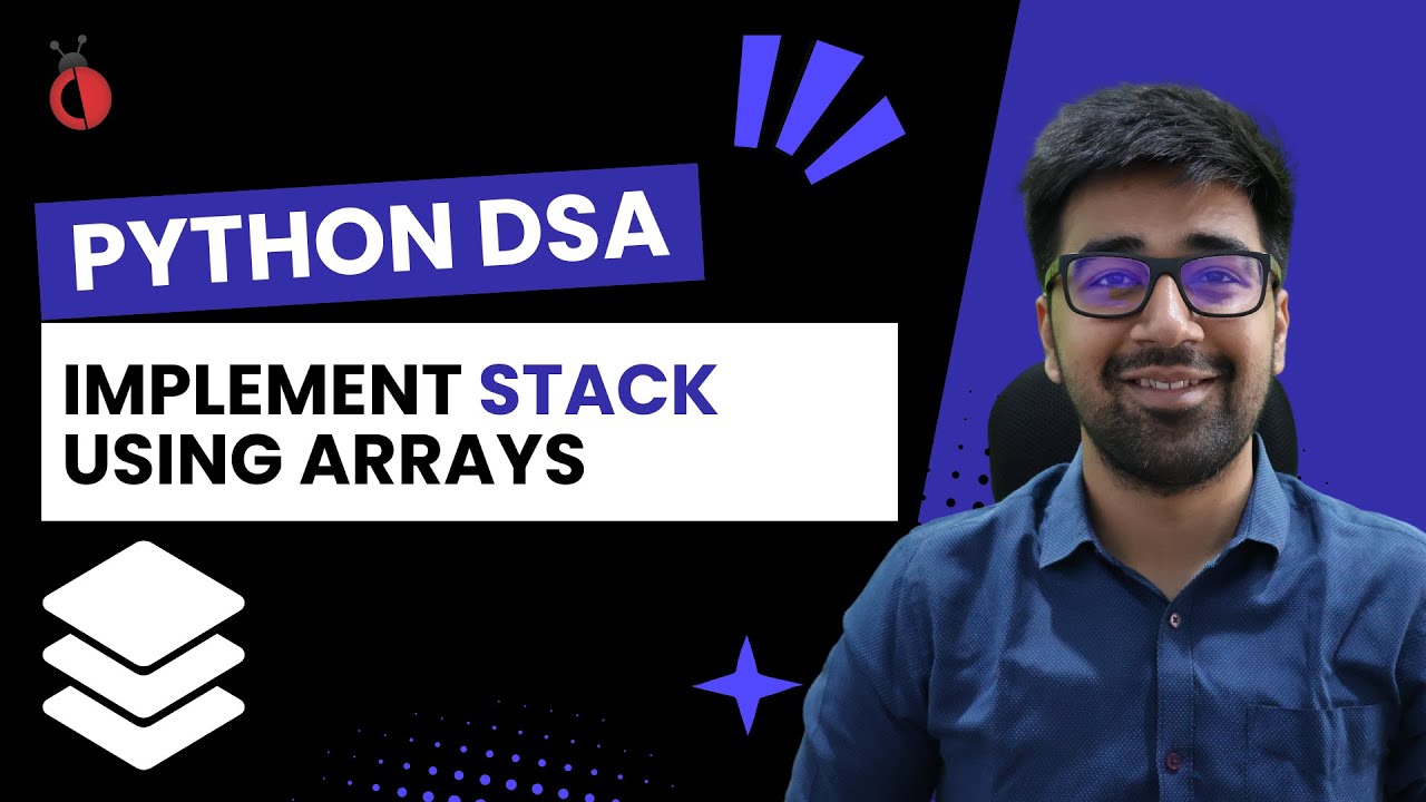DSA in Python - Implement Stack using Arrays | Stack Data Structure Explained - Part 82 [Hindi]