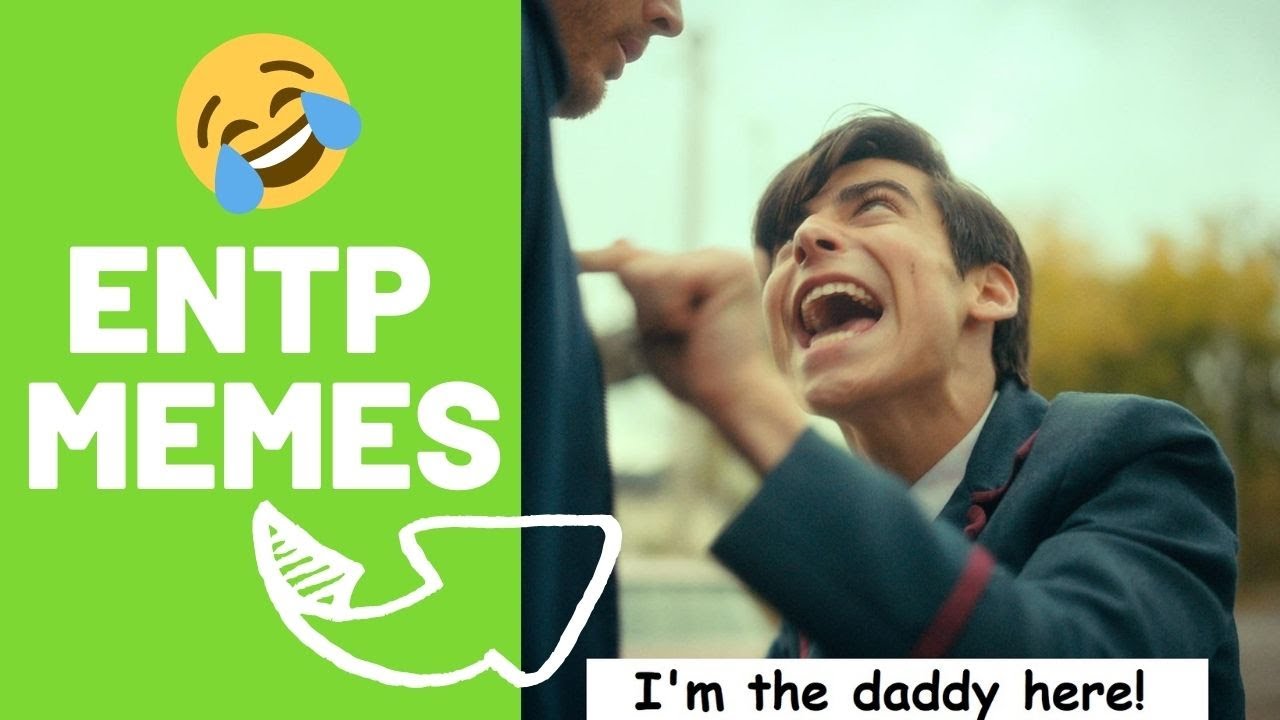 ENTP MEMES (Weirdly Accurate?!!)