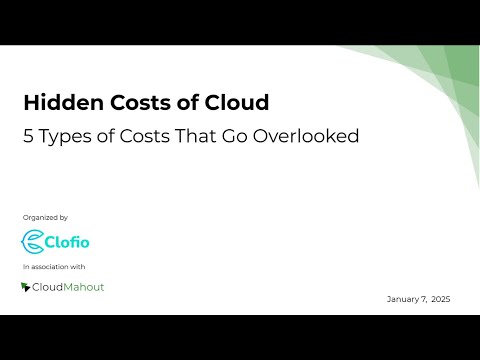Webinar #2 | Hidden Costs of Cloud | 5 Types of Cost That Go Overlooked