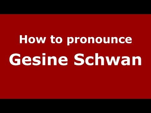 How to pronounce Gesine Schwan (American English/US) - PronounceNames.com