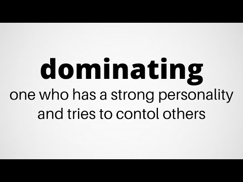 meaning of the word dominating | dominating शब्द का अर्थ