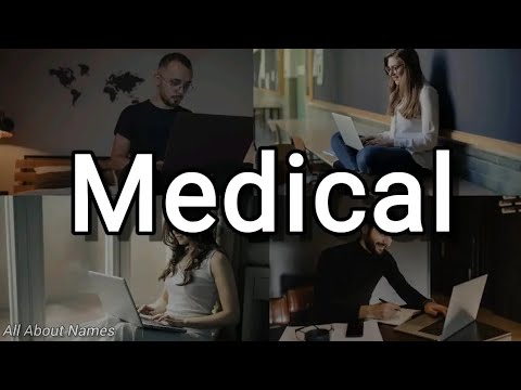Medical: American Pronunciation, Meaning, and Usage in Sentences