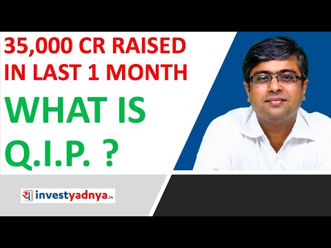 What is QIP? Qualified Institutional Placement | 35,000 Cr raised in last 1 Month