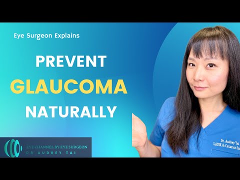 How to Prevent Glaucoma Naturally - 10 Tips | Eye Surgeon Explains #draudreytai