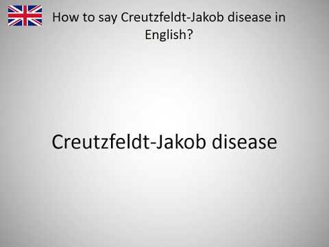 How to say Creutzfeldt-Jakob disease in English?