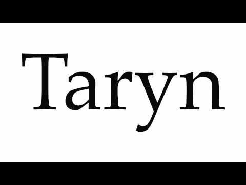 How to Pronounce Taryn