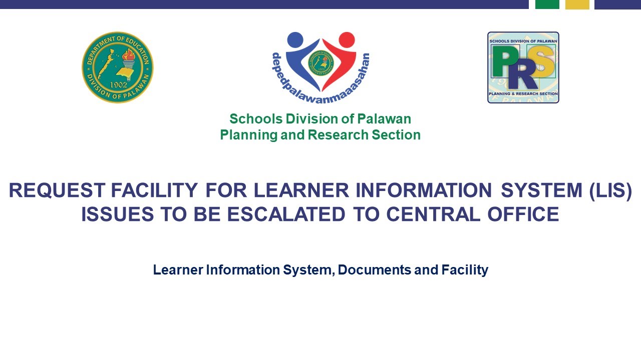 Orientation on the Utilization of Request Facility for LIS Issues to be Escalated to Central Office
