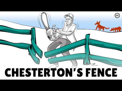 Chesterton Fence: Don’t Destroy What You Don’t Understand!