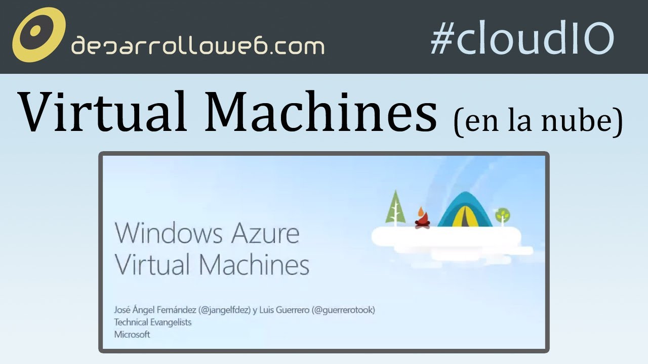 Virtual Machines #cloudIO