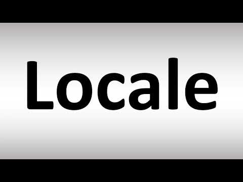 How to Pronounce Locale
