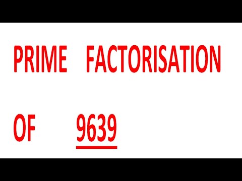 PRIME    FACTORISATION    OF         9639