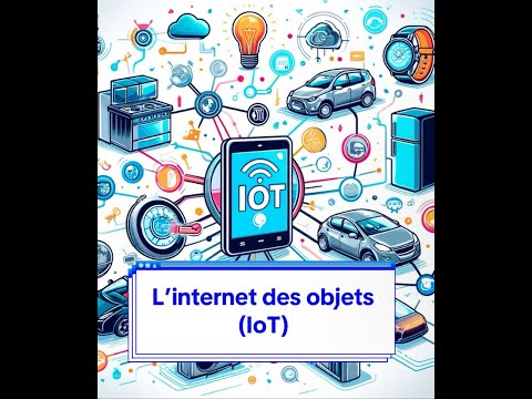 C'est quoi l'internet des objets (IoT)
