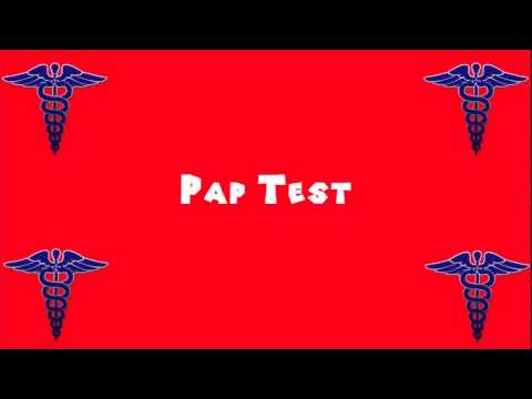 Pronounce Medical Words ― Pap Test