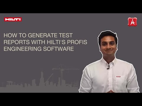 How to generate test reports with Hilti's PROFIS Engineering software