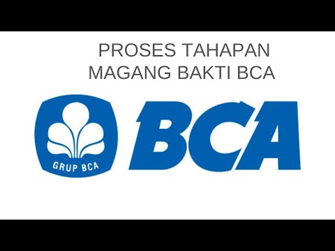 MAGANG BAKTI BCA 2022 ( My Experience Magang Bakti BCA )