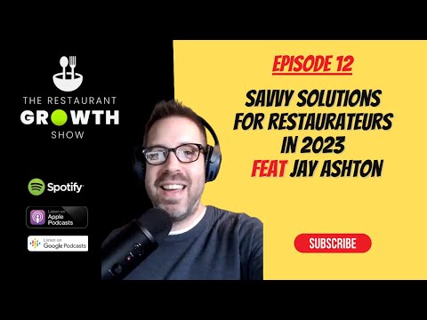 Savvy Solutions for Restaurateurs in 2023 - The Restaurant Growth Show Podcast Episode 12