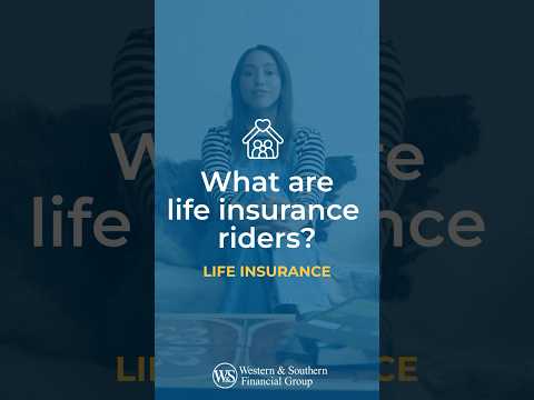 Life Insurance Riders: Do You Need One?