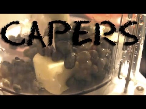 What are Capers? / How to make caper butter