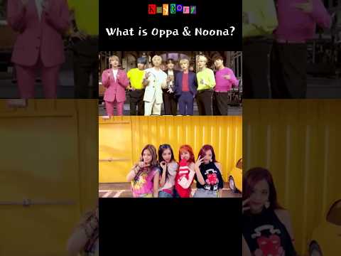 Oopa Noona Hyung Unnie #korea #oppa #unnie #noona #hyung #bts #blackpink #korean