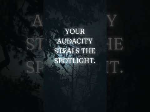 Audacity Steals the Spotlight #motivation #quotes #music #fyp