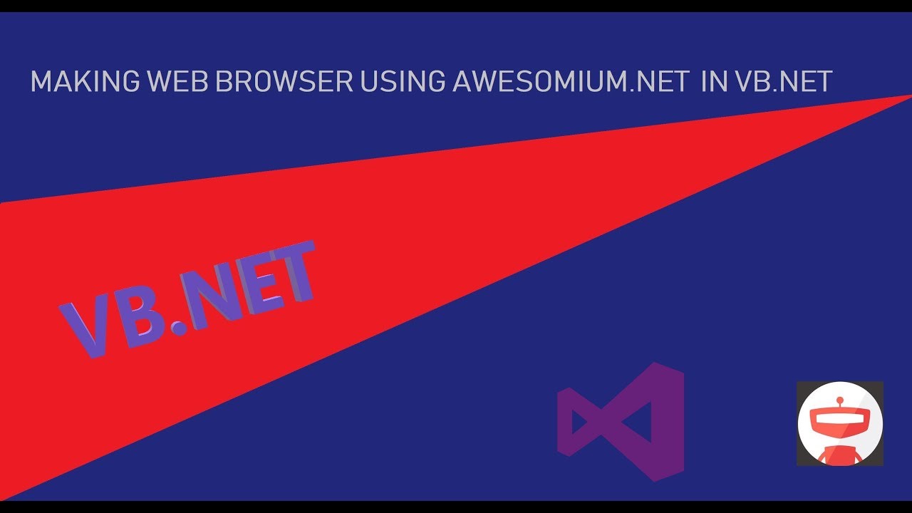 How to make an advanced WEB BROWSER in VB NET using Awesomium net Framework