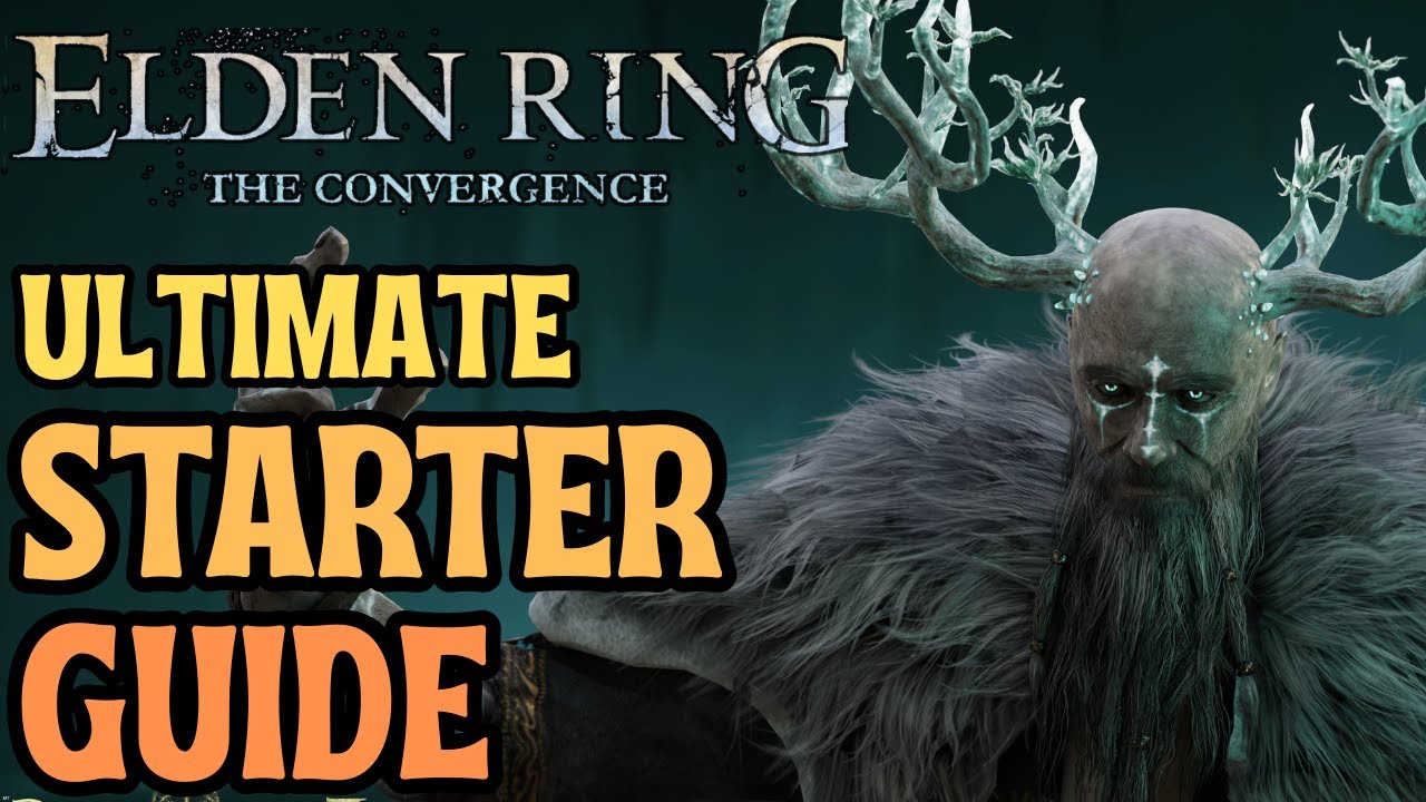 The Ultimate Elden Ring Convergence Starter Guide