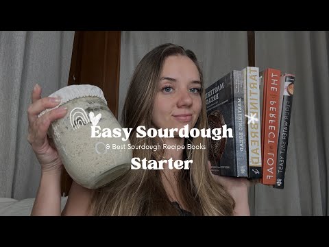 Easy Sourdough Starter Guide + My Favorite Recipe Books for Beginners!
