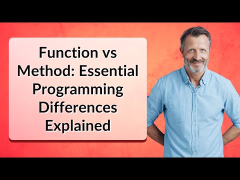 Function vs Method: Essential Programming Differences Explained
