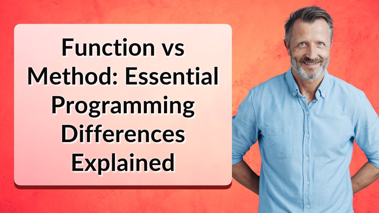 Function vs Method: Essential Programming Differences Explained