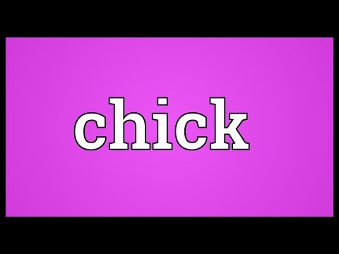 Chick Meaning