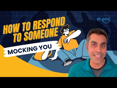 How To Respond To Someone Mocking You