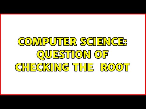 Computer Science: Question of checking the $n$th root (2 Solutions!!)