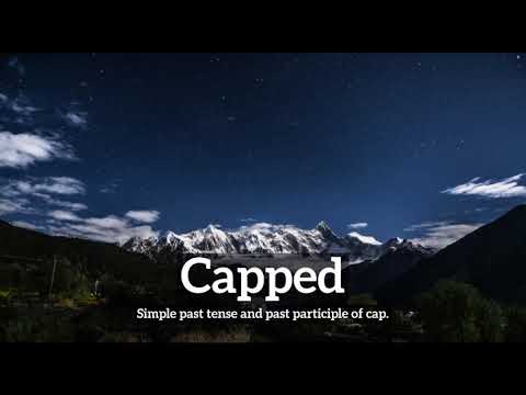 How Does Capped Look? | What is Capped? | How to Say Capped in English?