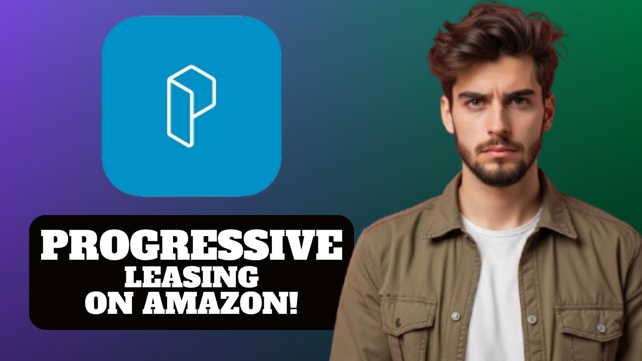 How To Use Progressive Leasing On Amazon 2025
