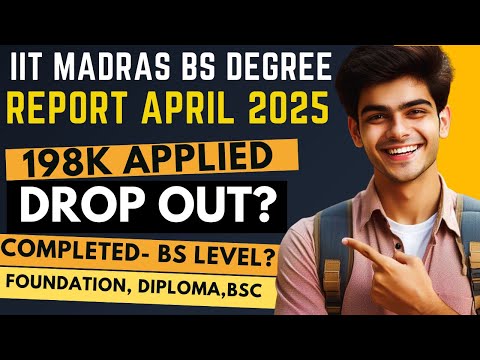 🔥 IIT Madras BS Data Science April 2025 Report | Shocking Stats Revealed! | Admissions, Dropouts