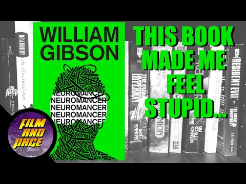 William Gibson's Neuromancer,...This book made me feel stupid!