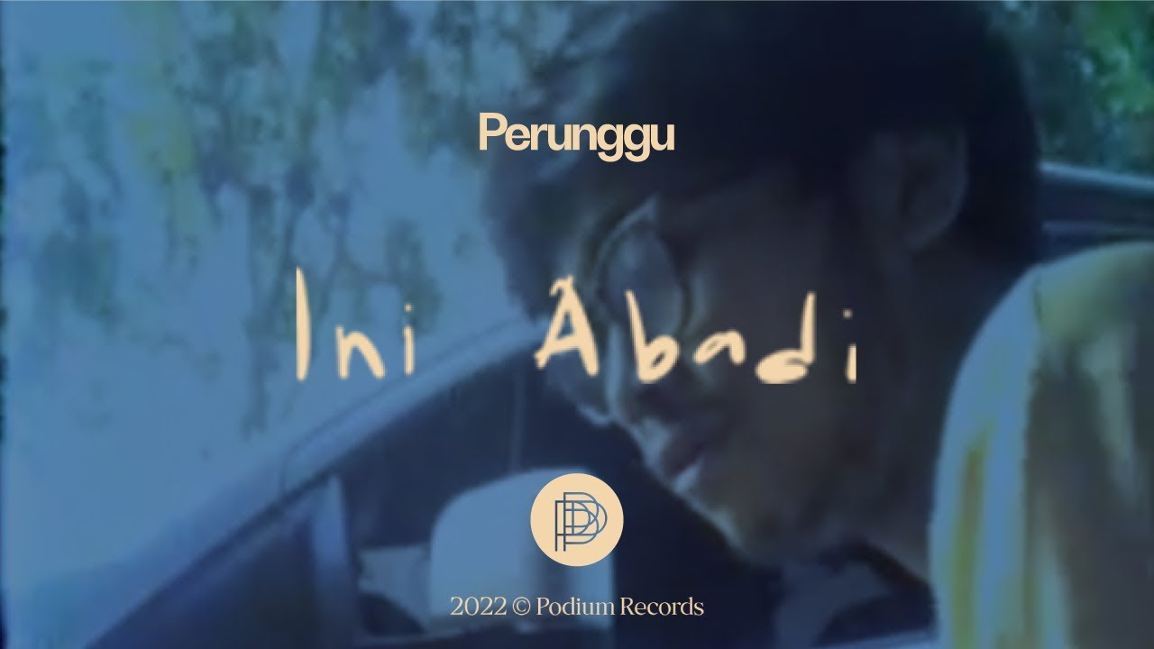 Perunggu - Ini Abadi (Video Lirik)