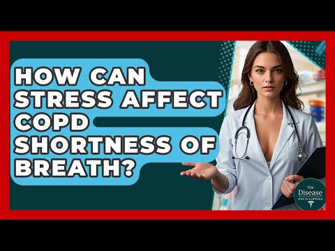 How Can Stress Affect COPD Shortness Of Breath? - The Disease Encyclopedia