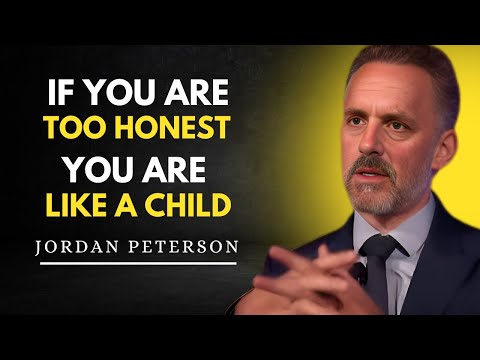 An Honest Man is Like a Child | Jordan Peterson Motivational Speech