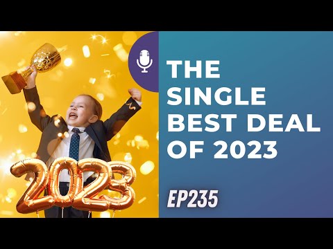 The single best deal of the year | Ep235 | 12-30-23