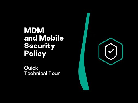 Quick Technical Tour: MDM and Mobile Security Policy